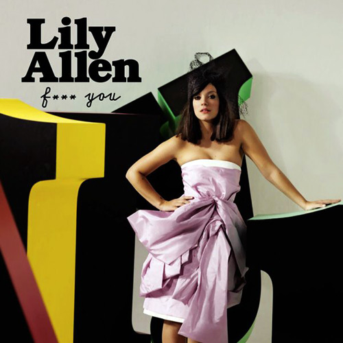 lily allen says f*ck you! – PopBytes